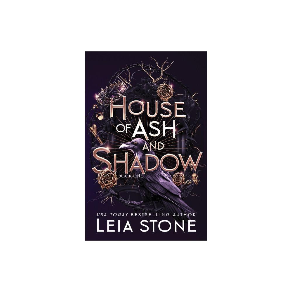 House of Ash and Shadow - Leia Stone | Bettie's Pages